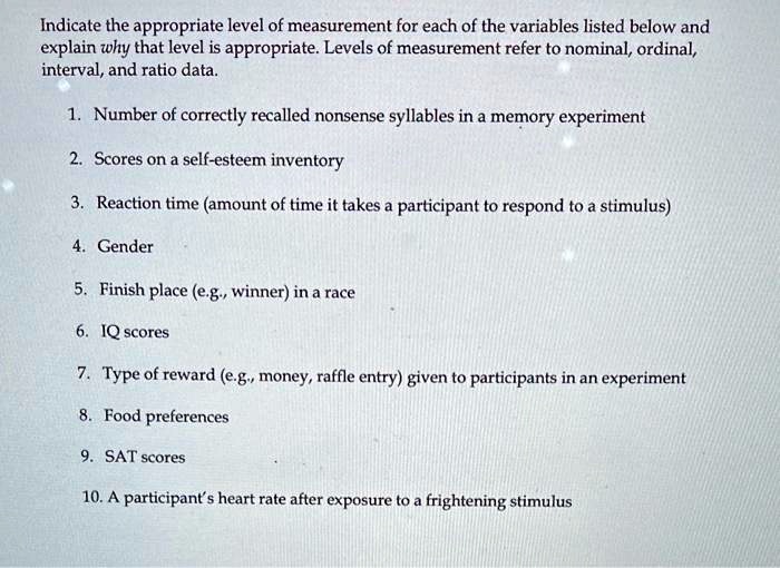 SOLVED: Indicate the appropriate level of measurement for each of the ...