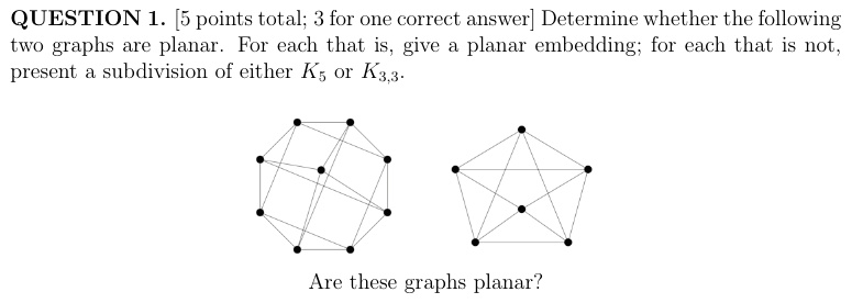 SOLVED:QUESTION 1. [5 points total; 3 for one correct answer] Determine ...