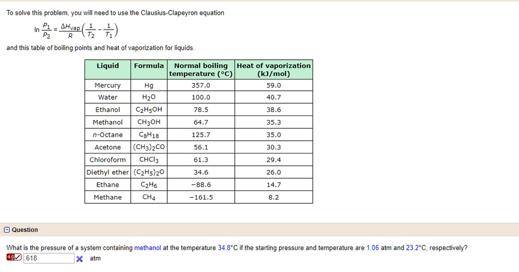 SOLVED: To solve this problem, you will need to use the Clausius ...