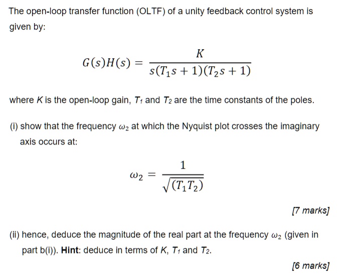 Solved The Open Loop Transfer Function Oltf Of A Unity Feedback Control System Is Given By K