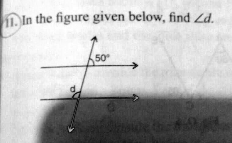 SOLVED: 'in the given figure below find angle d 10 In the figure given below. find Zd. 50"'