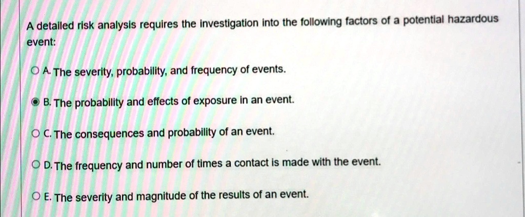 A detailed risk analysis requires the investigation into the following ...