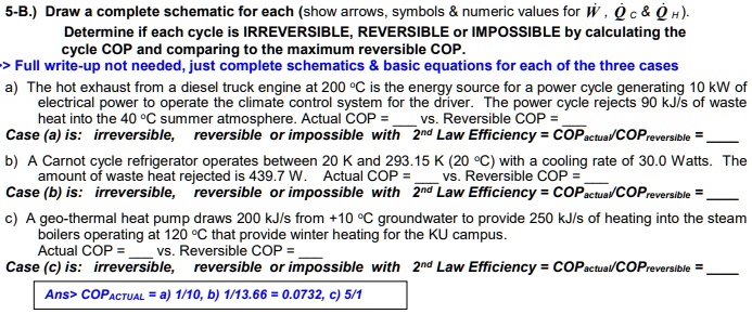 5-B.) Draw a complete schematic for each (show arrows, symbols numeric ...