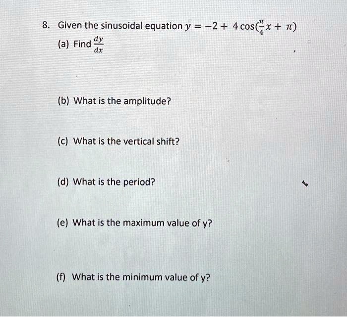 given the sinusoidal equation y 2 cosgx t a find dy dx b what is the amplitude c what is the ...