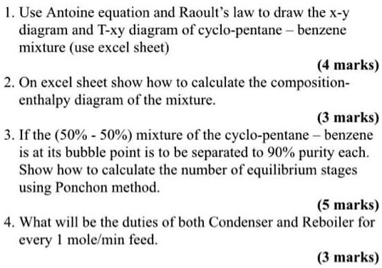 SOLVED: l.Use Antoine equation and Raoult's law to draw the x-y diagram ...