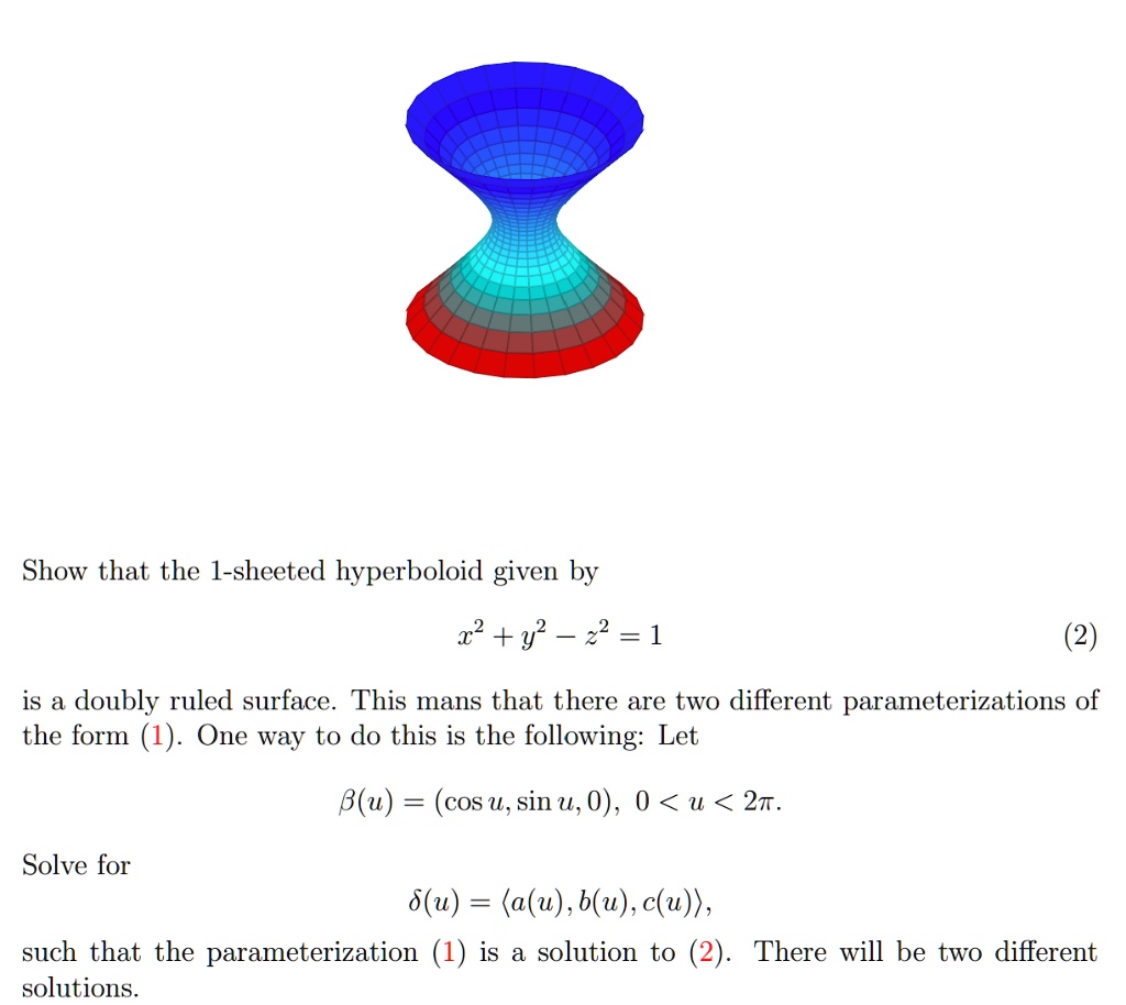 SOLVED:Show that the 1-sheeted hyperboloid given by 22 +y? _ 22 = 1 is doubly ruled surface ...