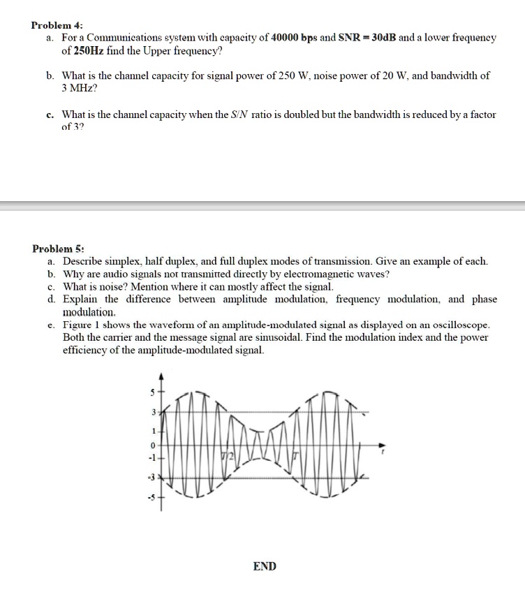 SOLVED: Problem 4: a. For a Communications system with capacity of 40000 bps and SNR=30 dB and a ...