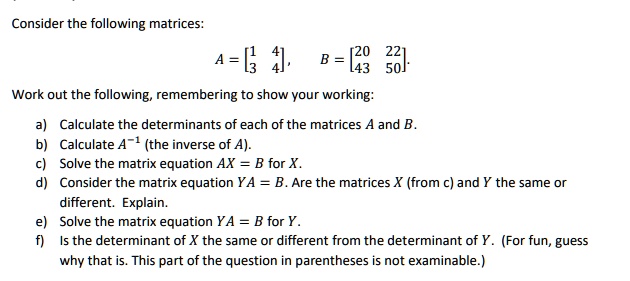 consider the following matrices a 3 4 b 23 521 work out the following remembering to show your ...