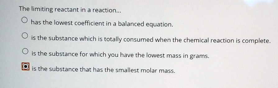 SOLVED: The limiting reactant in a reaction has the lowest coefficient ...