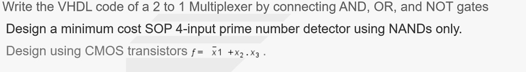 Solved Write The Vhdl Code Of A 2 To 1 Multiplexer By Connecting And 8182