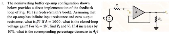 SOLVED: The non-inverting buffer op-amp configuration shown below provides a direct ...