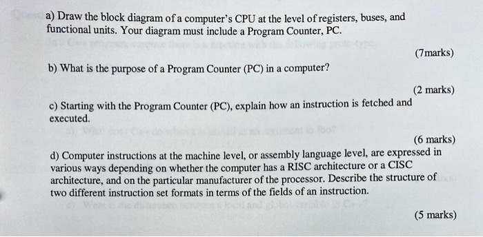 a) Draw the block diagram of a computer's CPU at the level of registers ...