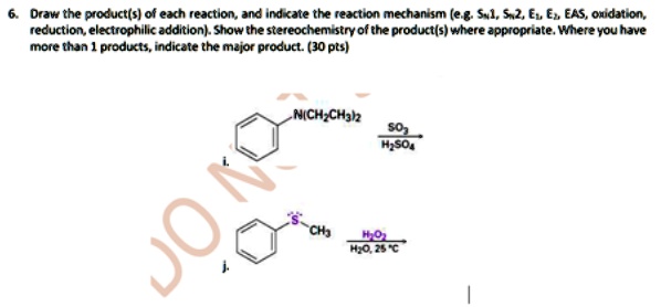 6. Draw the product(s) of each reaction, and indicate the reaction mechanism (e.g. SN1, SN2, E1 ...