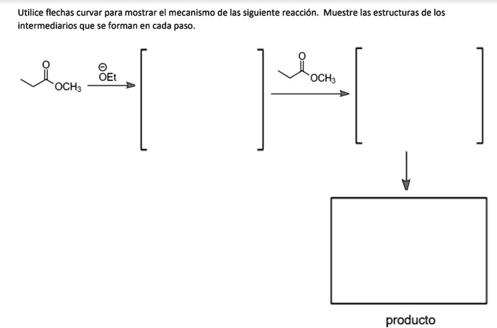 SOLVED: Utilice flechas curvas para mostrar el mecanismo de la ...