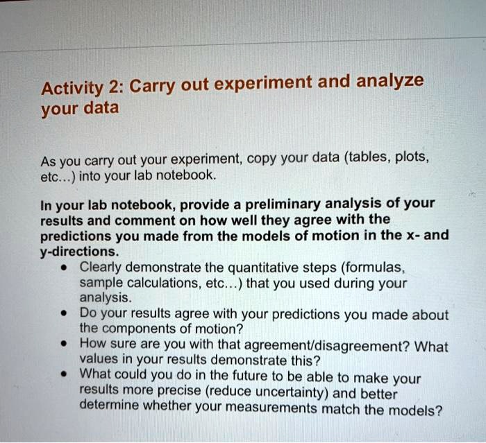 Activity 2: Carry out experiment and analyze your data As you carry out ...