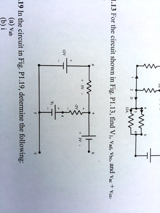 1.13 For the circuit shown in Fig. P1.13, find V1, Vad, Vbc, and Vac + Vce. 19 In the circuit in ...