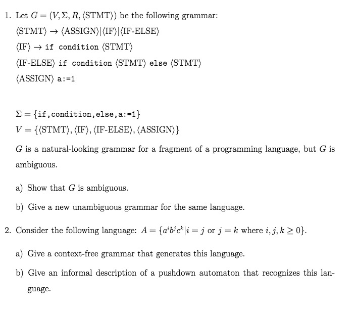 1. Let G = (V, ?, R, (STMT)) be the following grammar: (STMT) ? (ASSIGN ...