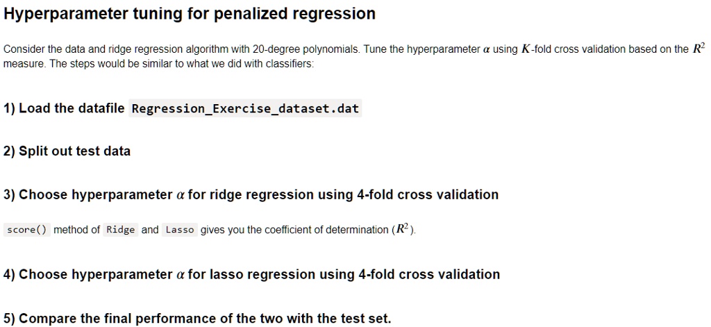 SOLVED: Hyperparameter tuning for penalized regression Consider the ...