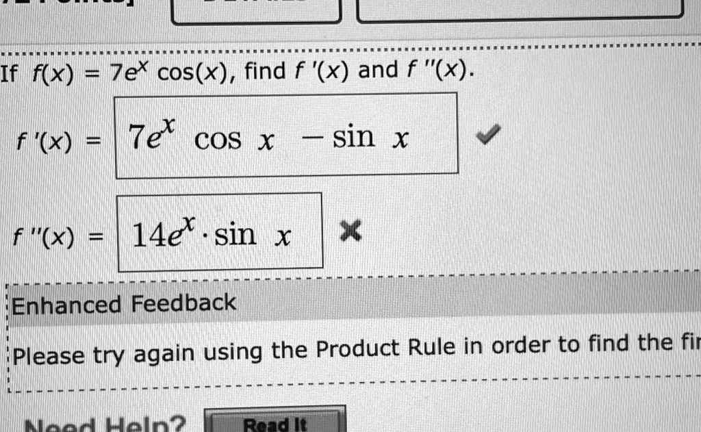 SOLVED: If f(x) = 7ex cos(x), find f '(x) and f "(x). f '(x) = 7e^x cos ...