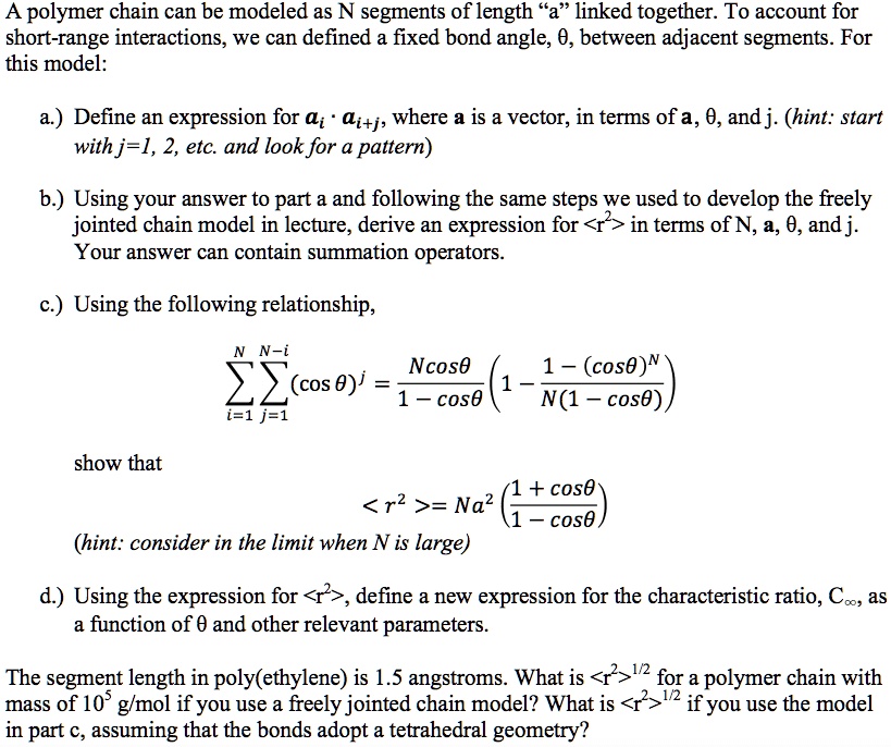 a polymer chain can be modeled as n segments of length a linked ...
