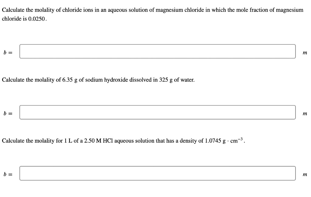 Calculate the molality of chloride ions in an aqueous eous solution of magnesium chloride in ...