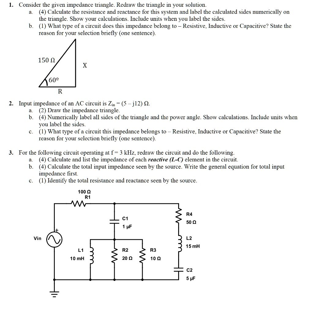 1. Consider the given impedance triangle. Redraw the triangle in your ...
