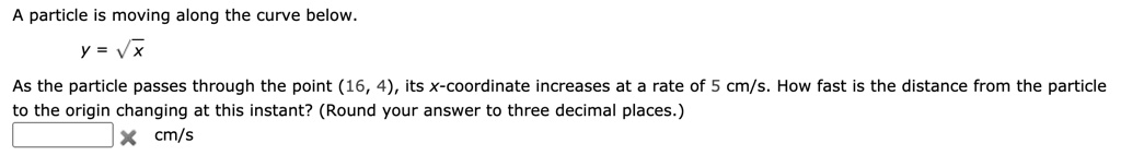 Particle is moving along the curve belowY =As the par… - SolvedLib