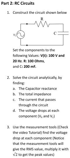 Solved Part 2 Rc Circuits Construct The Circuit Shown Below Set The Components To The 
