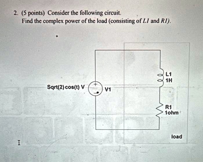 SOLVED: 2.5 points) Consider the following circuit Find the complex power of the load(consisting ...