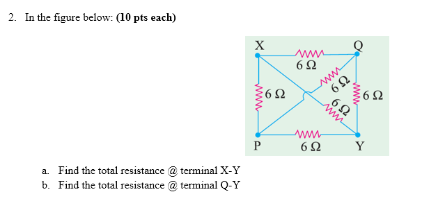 SOLVED: 2. In the figure below: ( 10 pts each) a. Find the total ...