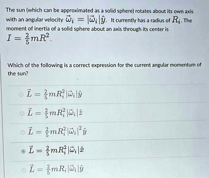 SOLVED: Please explain how to get the correct equation. The sun (which ...