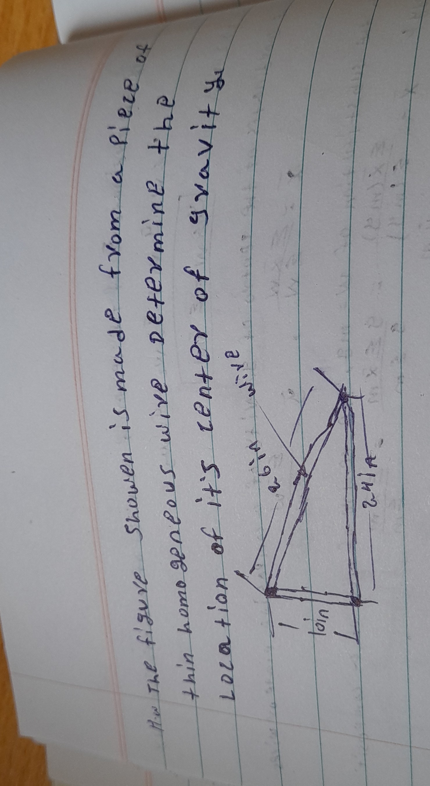 SOLVED: Hw the figure showen is made from a Pieze of thin homogeneous ...