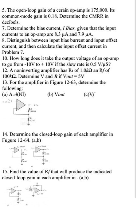 SOLVED: please answer all Questions Electronics 5.The open-loop gain of a cerain op-amp is ...