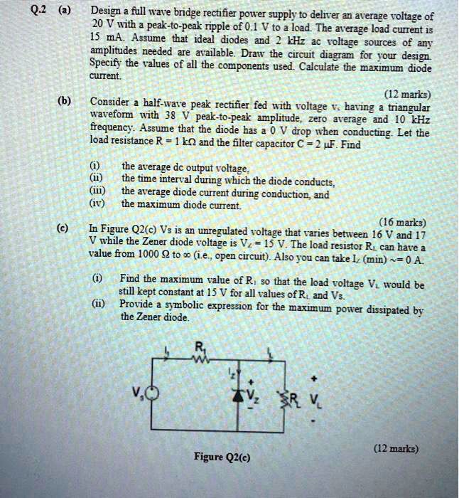 SOLVED: Q.2a Design a full-wave bridge rectifier power supply to deliver an average voltage of ...