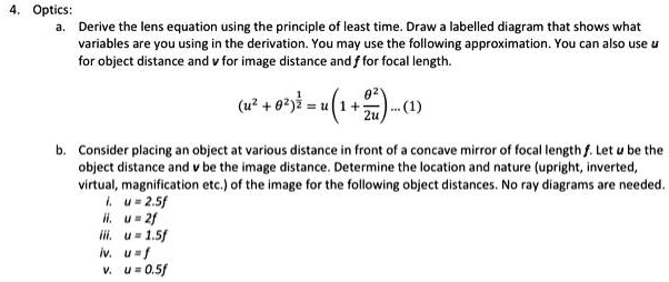 4. Optics: a. Derive the lens equation using the principle of least ...