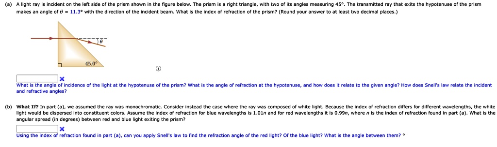 SOLVED: (a) A light ray is incident on the left side of the prism shown ...