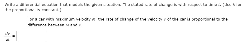 write differential equation that models the given situation the stated ...