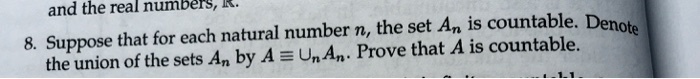 and the real numbers natural number n the set an is countable denote 8 ...