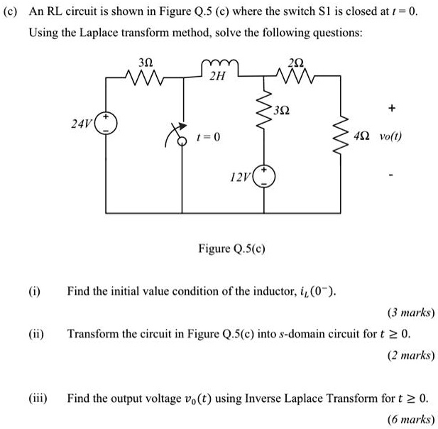 SOLVED: cAn RLcircuit is shown in Figure Q.5cwhere the switch S1 is closed at t=0 Using the ...