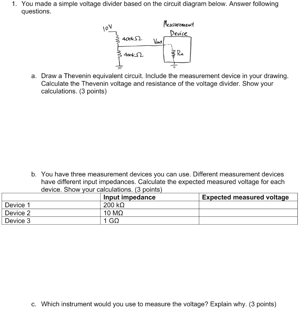 SOLVED: 1. You made a simple voltage divider based on the circuit ...