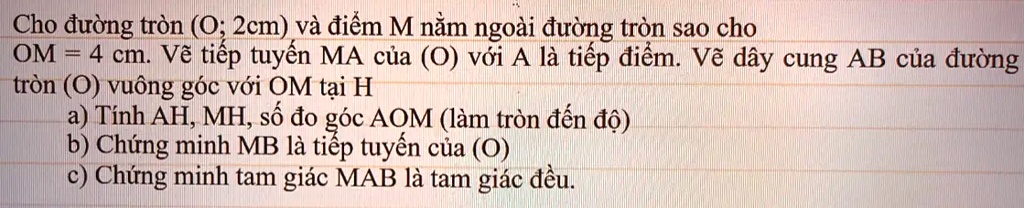 Chᣠđưá Ng Tròn O 2cm Và điáƒm M Nằm Ngoà I đưá Ng