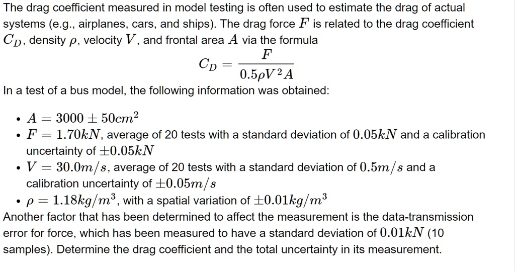 The Drag Coefficient Measured In Model Testing Is Often Used To