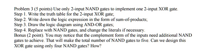 Problem 3 5 Points Use Only 2 Input Nand Gates To Implement One 2 Input Xor Gate Step 1 Write