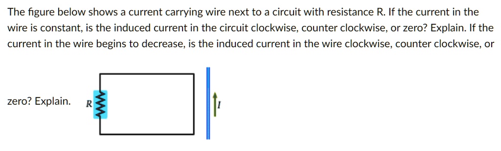 SOLVED: The figure below shows a current carrying wire next to a ...