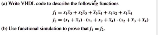 Solved You Have To Use The Quarus Software To Implement Your Written 0689