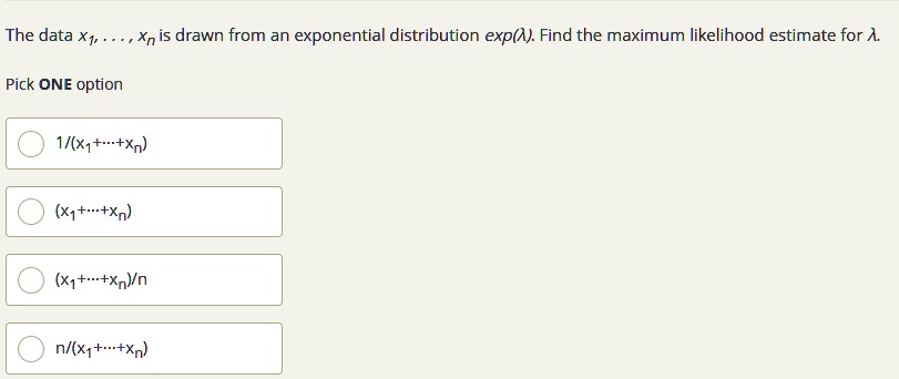 The data x1, …, xn is drawn from an exponential distribution exp(λ ...