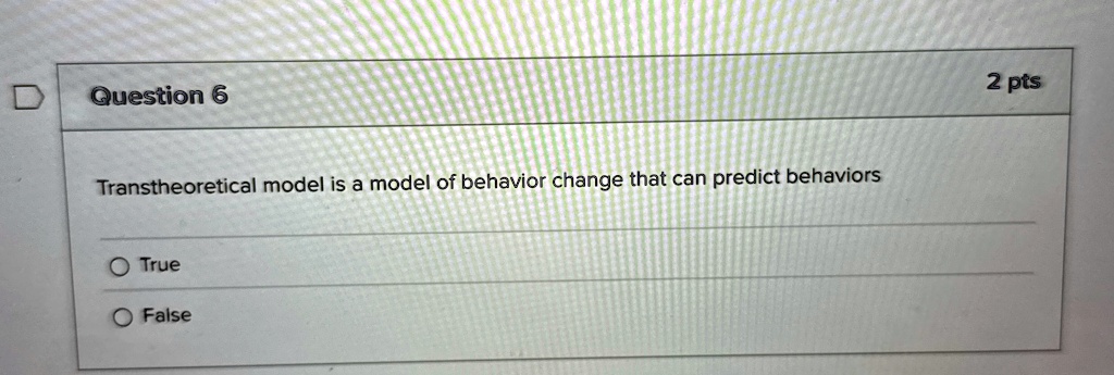 question 6 transtheoretical model is a model of behavior change that ...