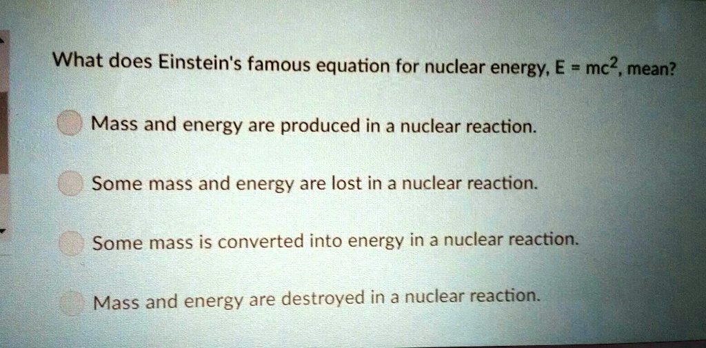 SOLVED: "please help i don't remember What does Einstein's famous ...