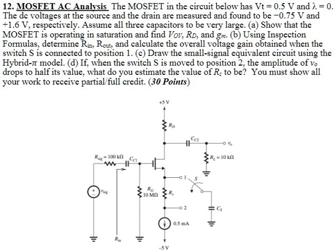 12. MOSFET AC Analysis The MOSFET in the circuit below has Vt = 0.5 V ...