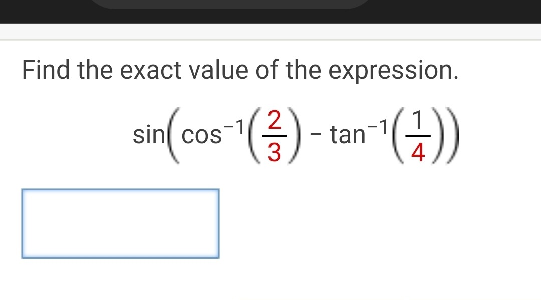 SOLVED Find The Exact Value Of The Expression Sin cos 1 2 3